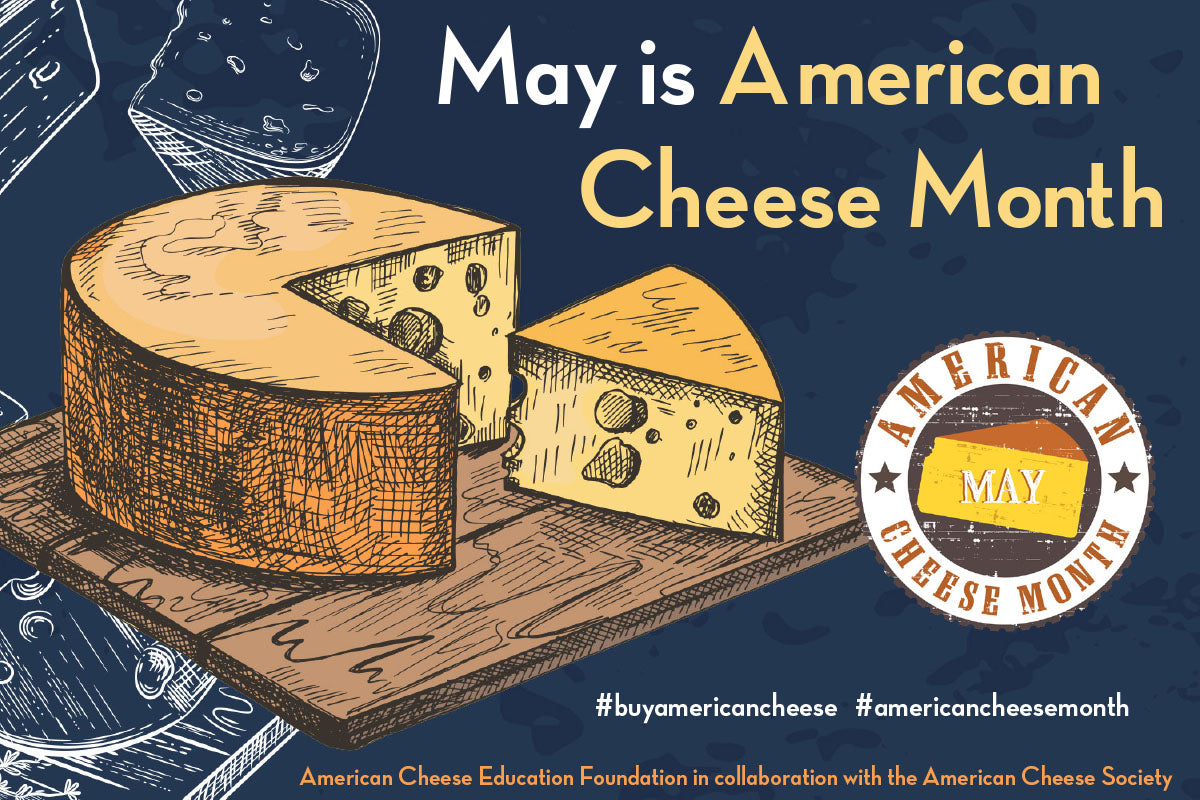 May is American Cheese Month! – Each Peach Market