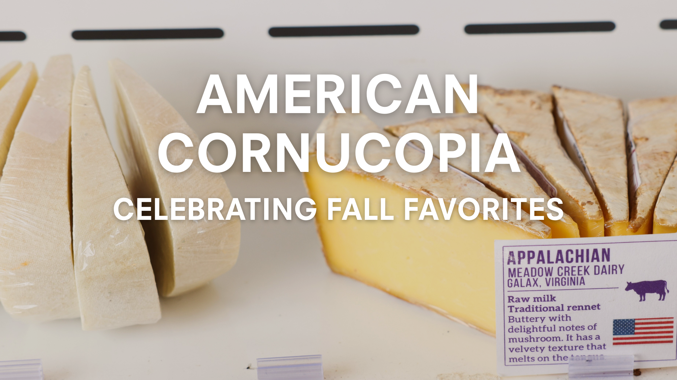 Cheese Class (Nov 7): American Cornucopia – Each Peach Market